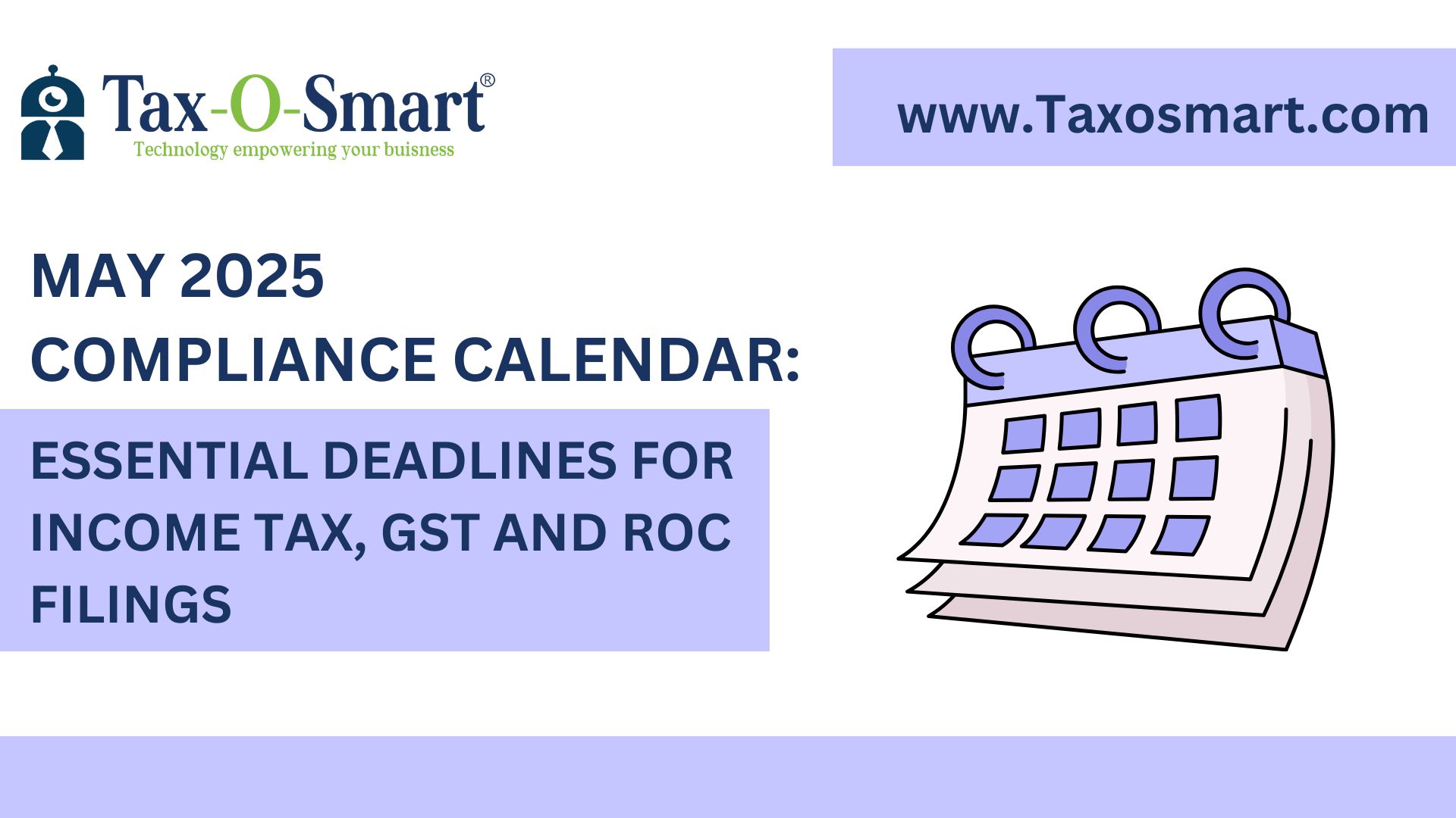 COMPLIANCE-CALENDAR-MAY-2025-KEY-INCOME-TAX-GST-ROC-DUE-DATES